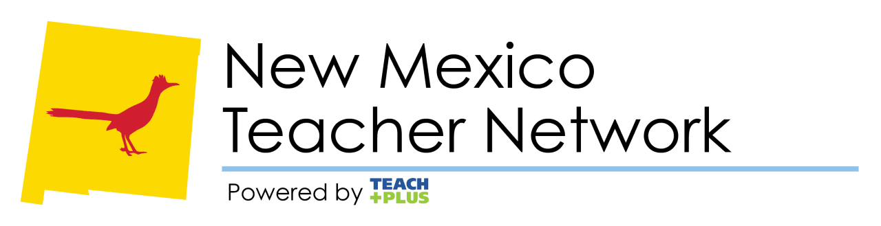 New Mexico Teacher Network - Teach Plus - Leadership Opportunity