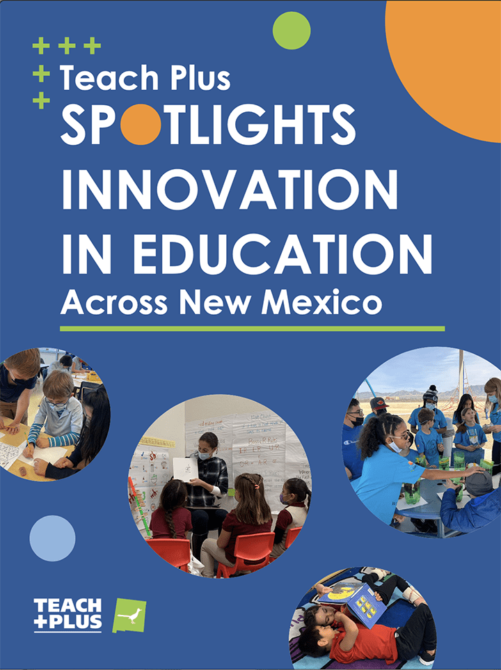 Teach Plus Spotlights Innovation in Education Across New Mexico - Teach ...