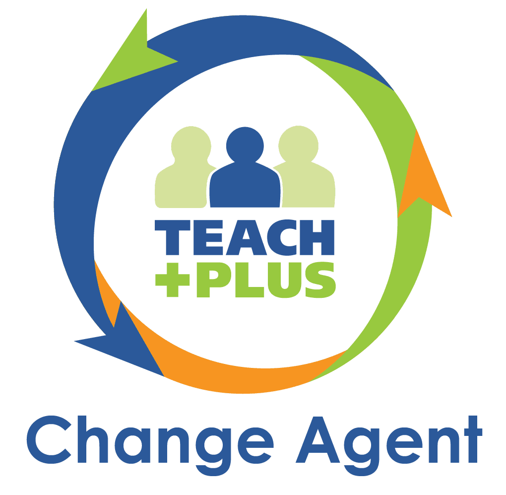 Delta Change Agent Network - Teach Plus - Leadership Opportunity