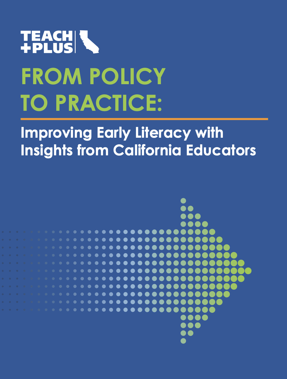 From Policy to Practice: Improving Early Literacy with Insights from California Educators ...